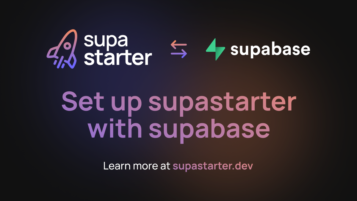How to set up supastarter with Supabase | supastarter - Ship your SaaS in days
